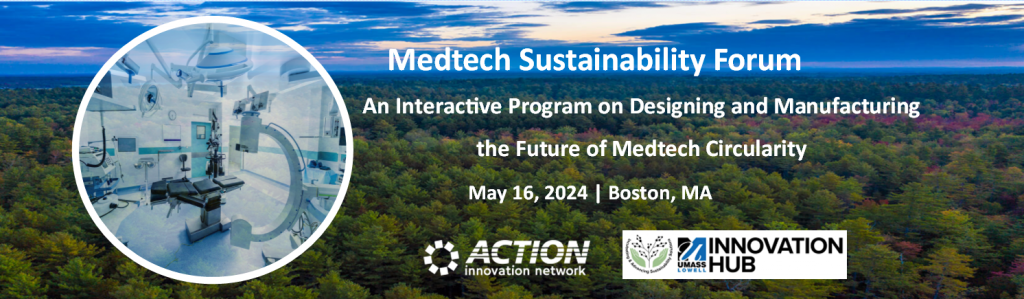 Medtech Sustainability Forum – ACTION Innovation Network